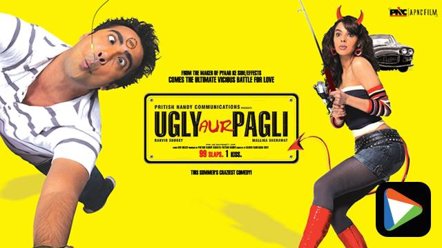 Ugly Aur Pagli